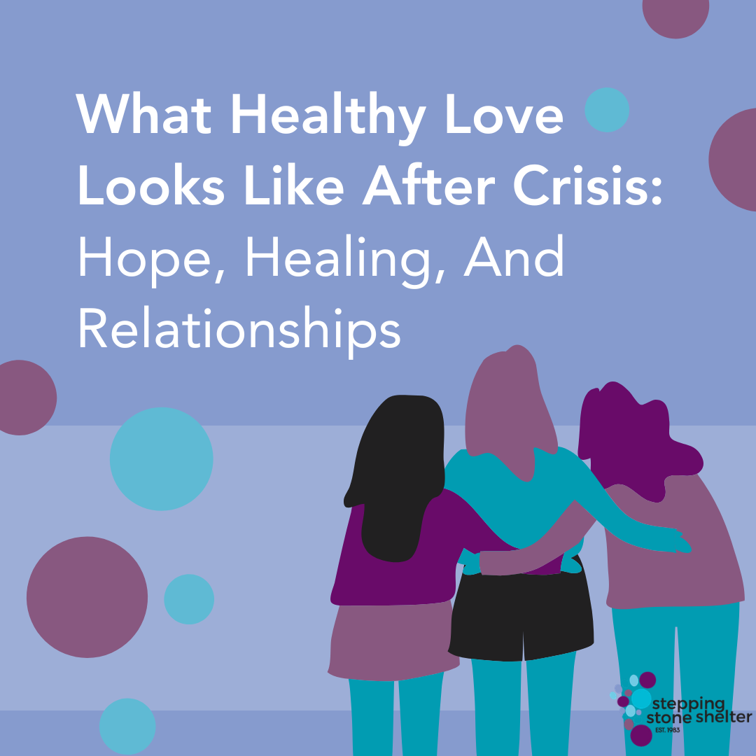 What Healthy Love Looks Like After Crisis: Hope, Healing, And ...